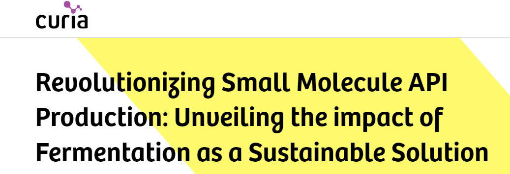 WHITEPAPER - Revolutionizing Small Molecule API Production: Unveiling ...